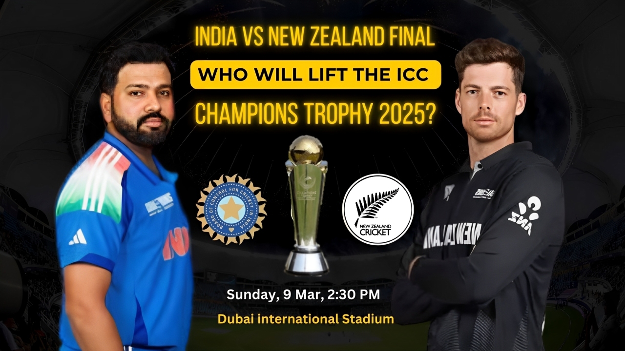 India vs New Zealand Final – Who Will Lift the ICC CT 2025?